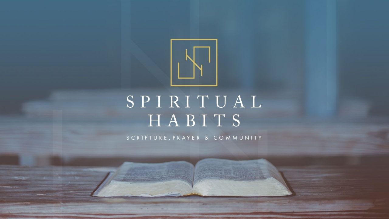 Spiritual Habits | Bridgeway Community Church
